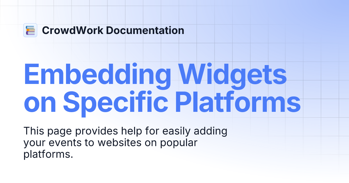 Embedding Widgets on Specific Platforms | CrowdWork Documentation