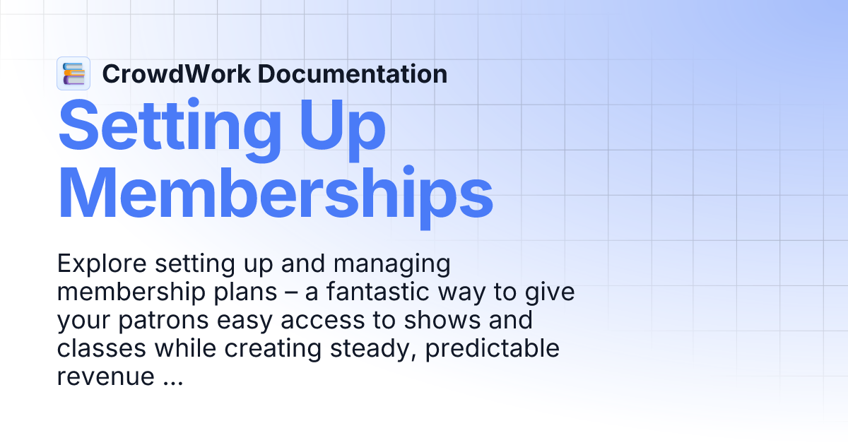 Setting Up Memberships | CrowdWork Documentation
