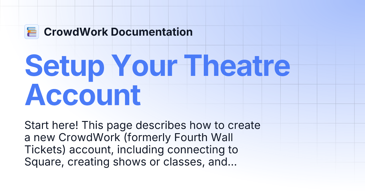 Setup Your Theatre Account | CrowdWork Documentation