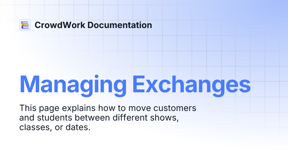 Managing Exchanges | CrowdWork Documentation
