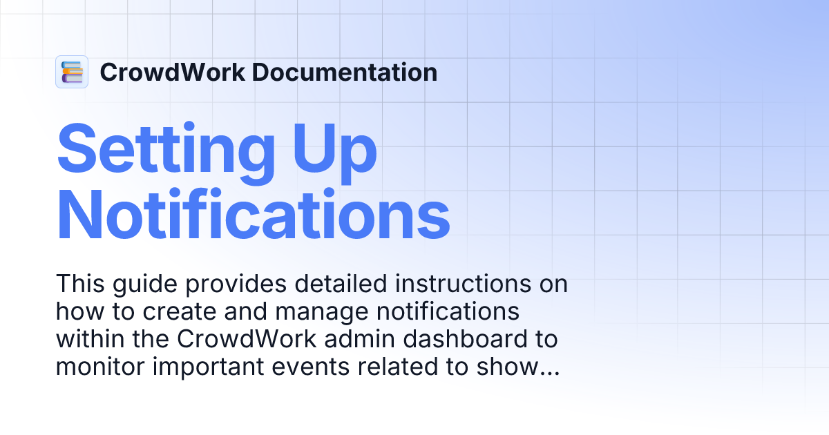 Setting Up Notifications | CrowdWork Documentation