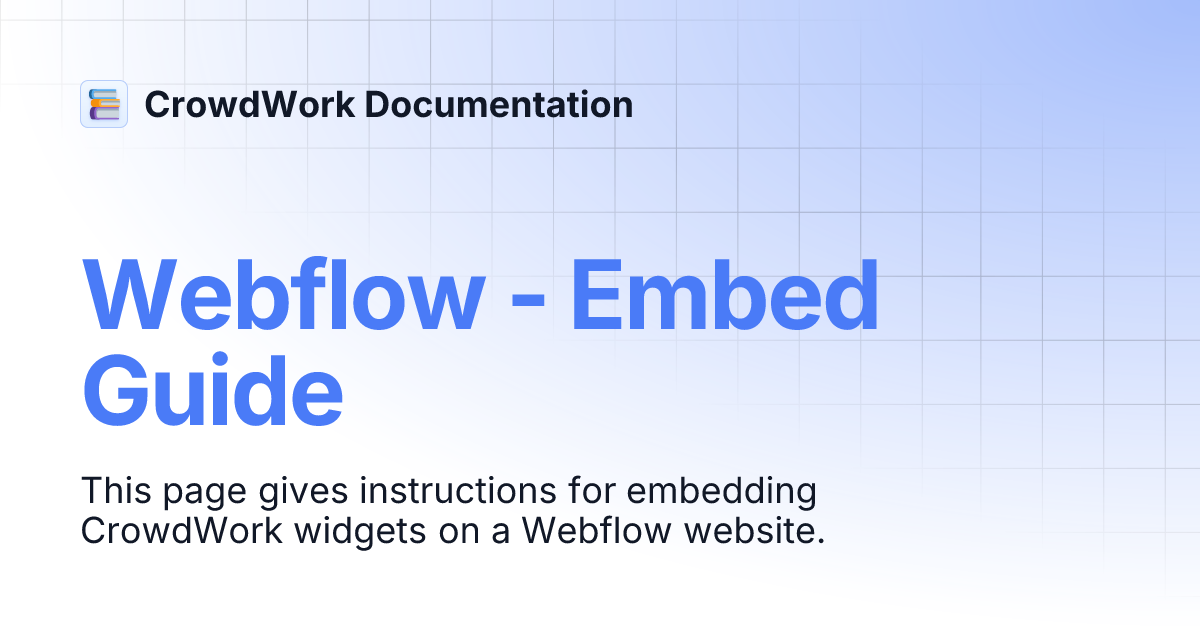 Webflow - Embed Guide | CrowdWork Documentation