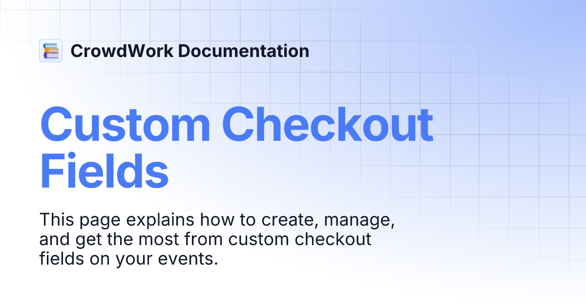 Custom Checkout Fields | CrowdWork Documentation